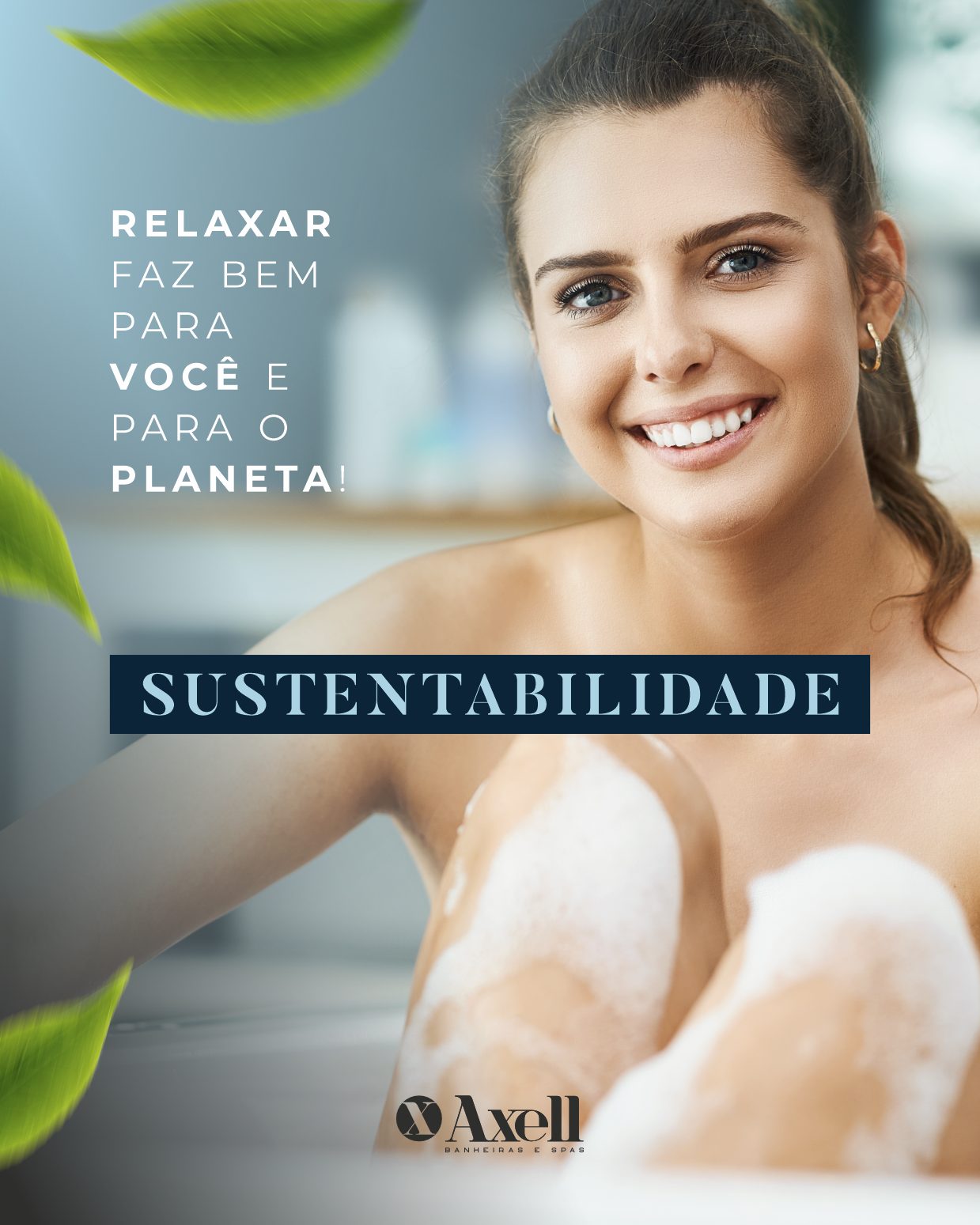 Sustentabilidade: relaxamento e cuidado com o planeta - Axell